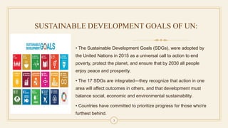 SUSTAINABLE DEVELOPMENT GOALS OF UN AND ROADMAP FOR.pptx