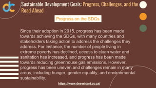Sustainable Development Goals Progress, Challenges, and the Road Ahead.pptx