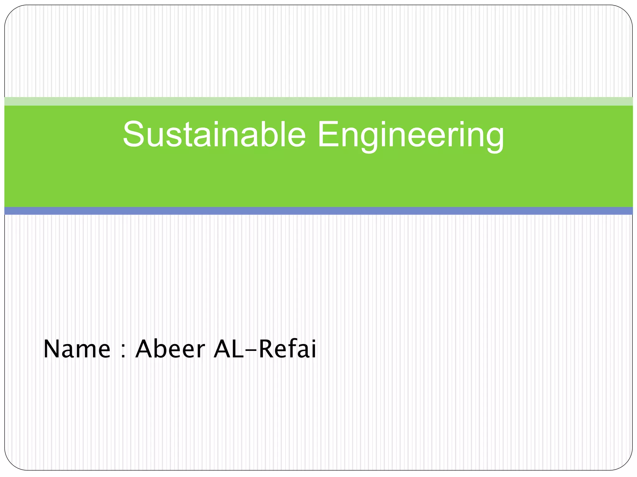 Sustainable engineering | PPTX