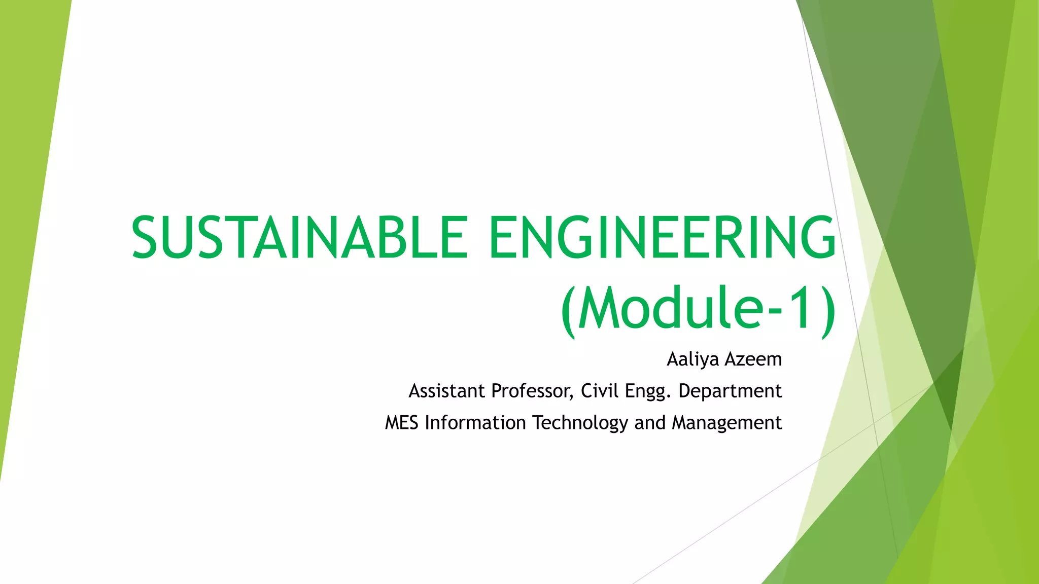 SUSTAINABLE ENGINEERING- Module 1.pptx