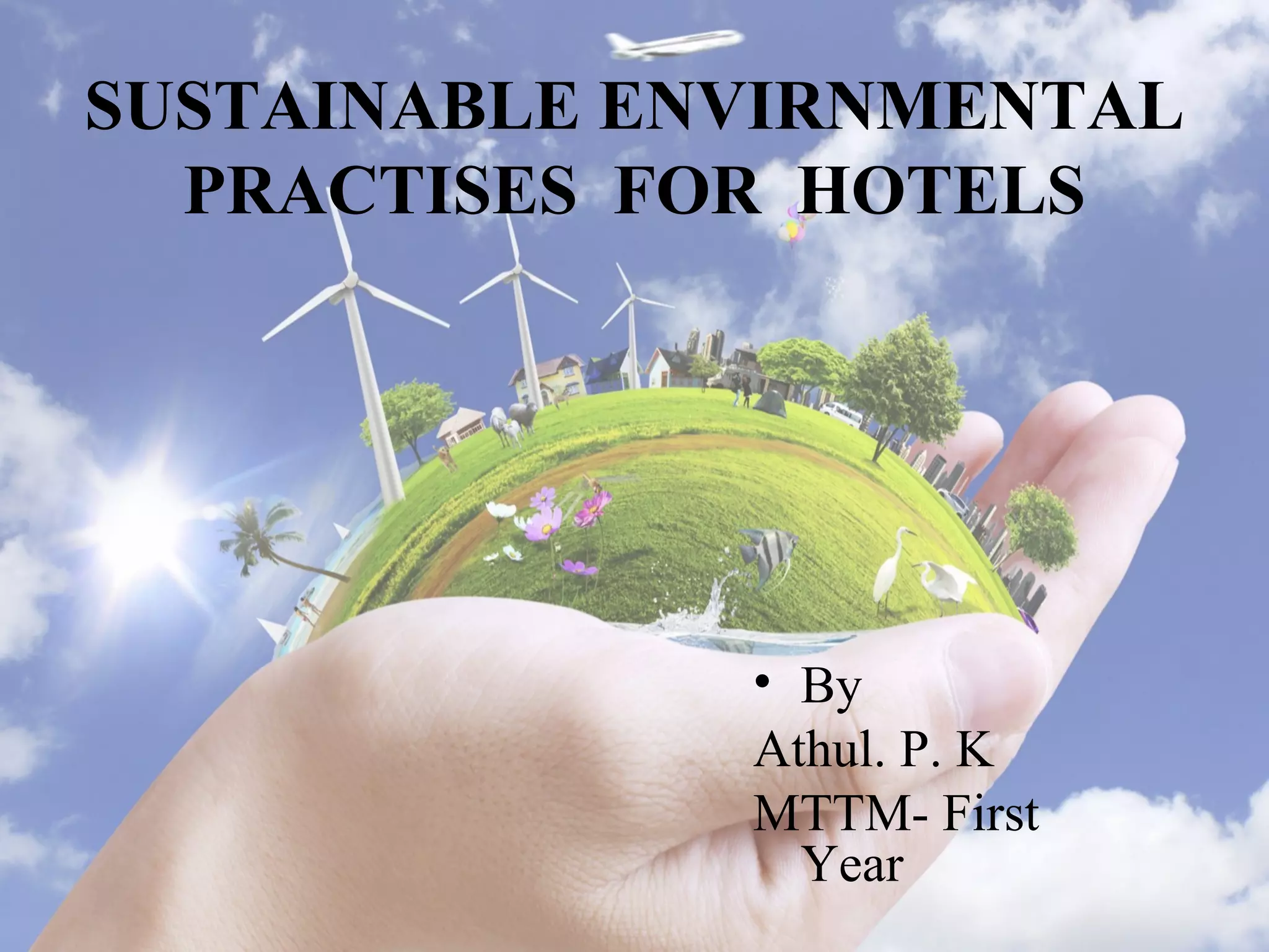 Sustainable environmental practices for hotels | PPT