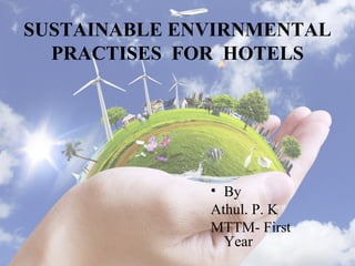 Sustainable environmental practices for hotels | PPT
