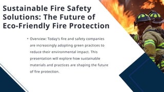 Sustainable Fire Safety Solutions: The Future of Eco-Friendly Fire ...