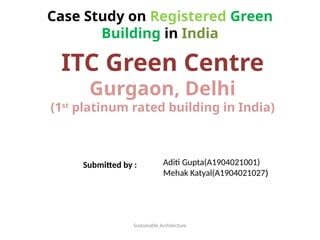 sustainable ITC green centre building gurgaon | PPTX