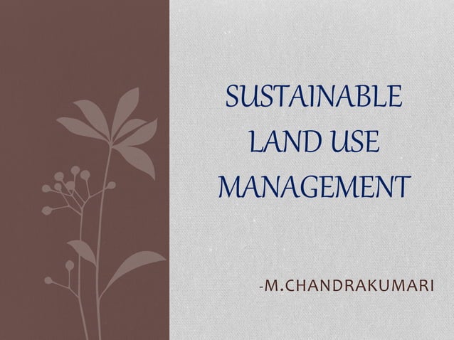 Sustainable land use management | PPTX | Agriculture | Industries