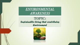 Sustainable Living that contribute environment | PDF