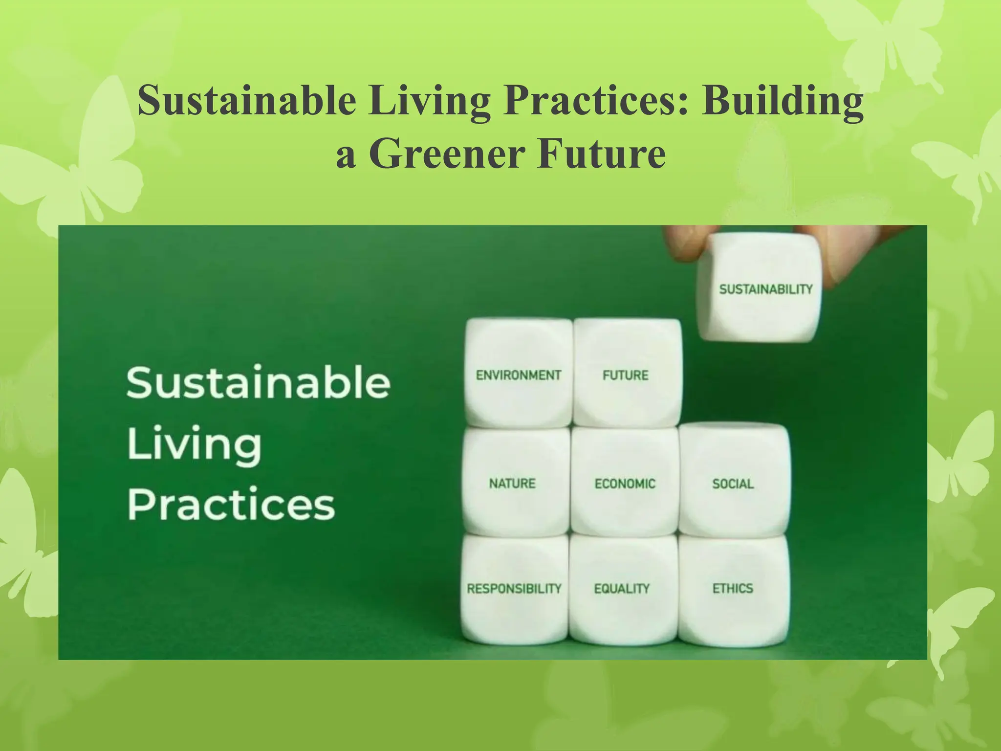 Sustainable Living Practices Building a Greener Future.pptx