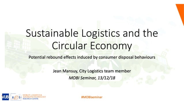 Sustainable logistics and the circular economy: potential rebound ...
