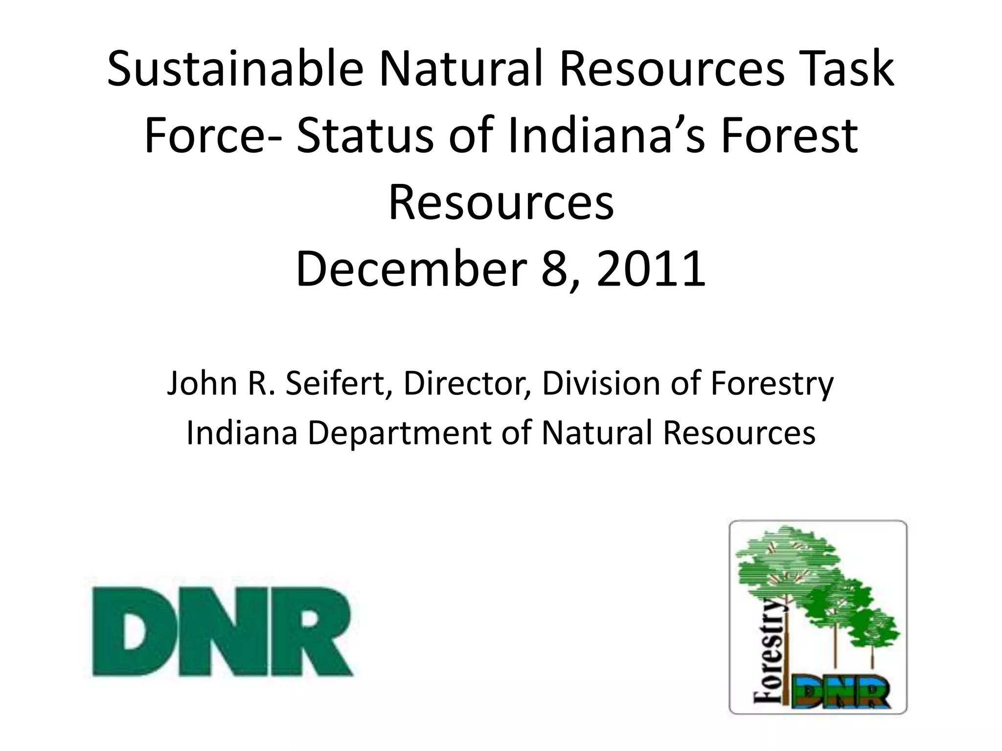 Status of Indiana’s Forest Resources - Sustainable Natural Resources ...