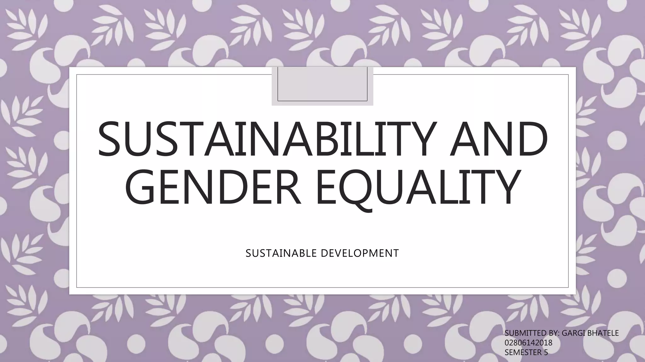 Gender Equality in Sustainable Development | PPTX