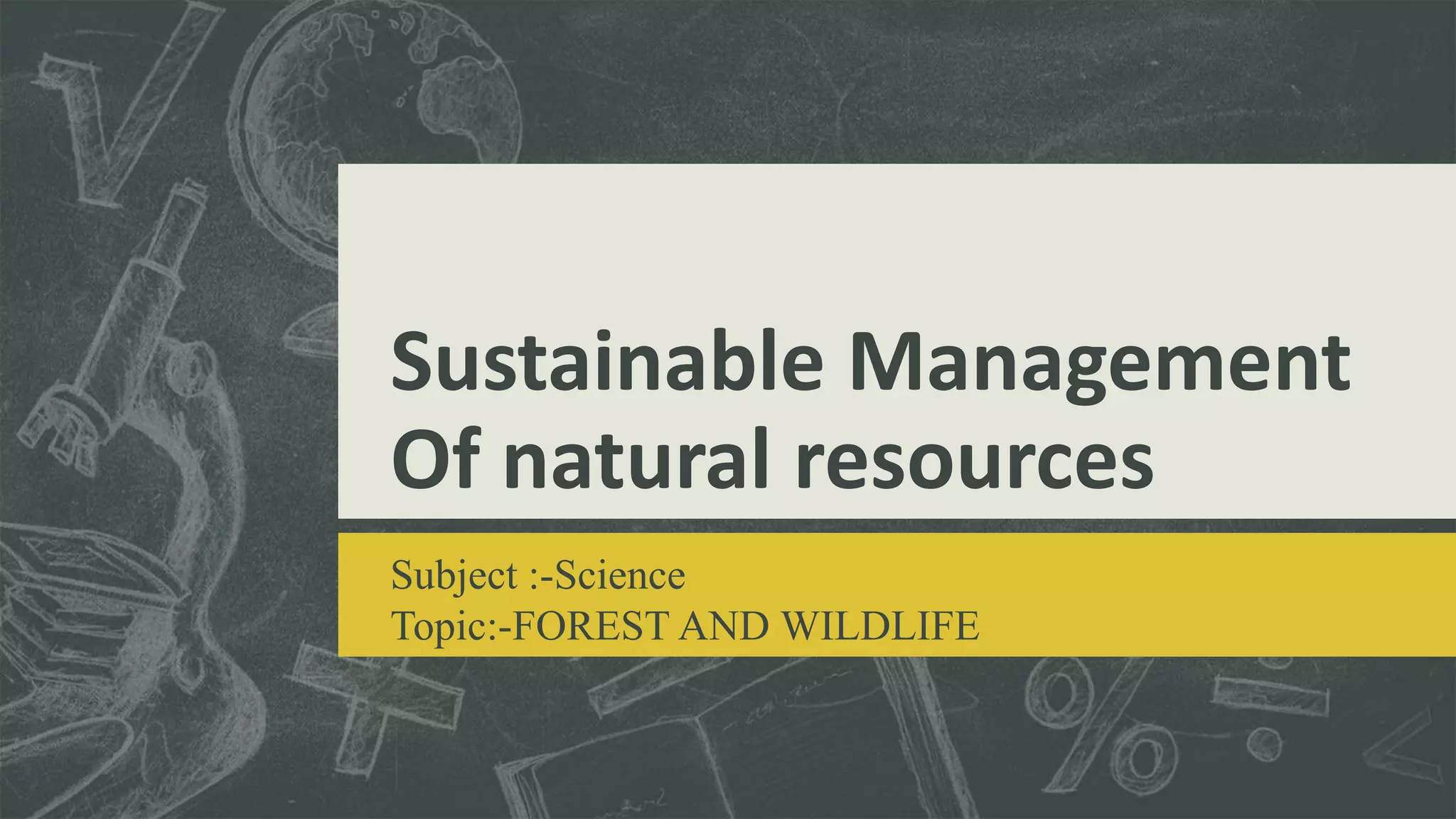 Sustainable management of natural resources | PPTX