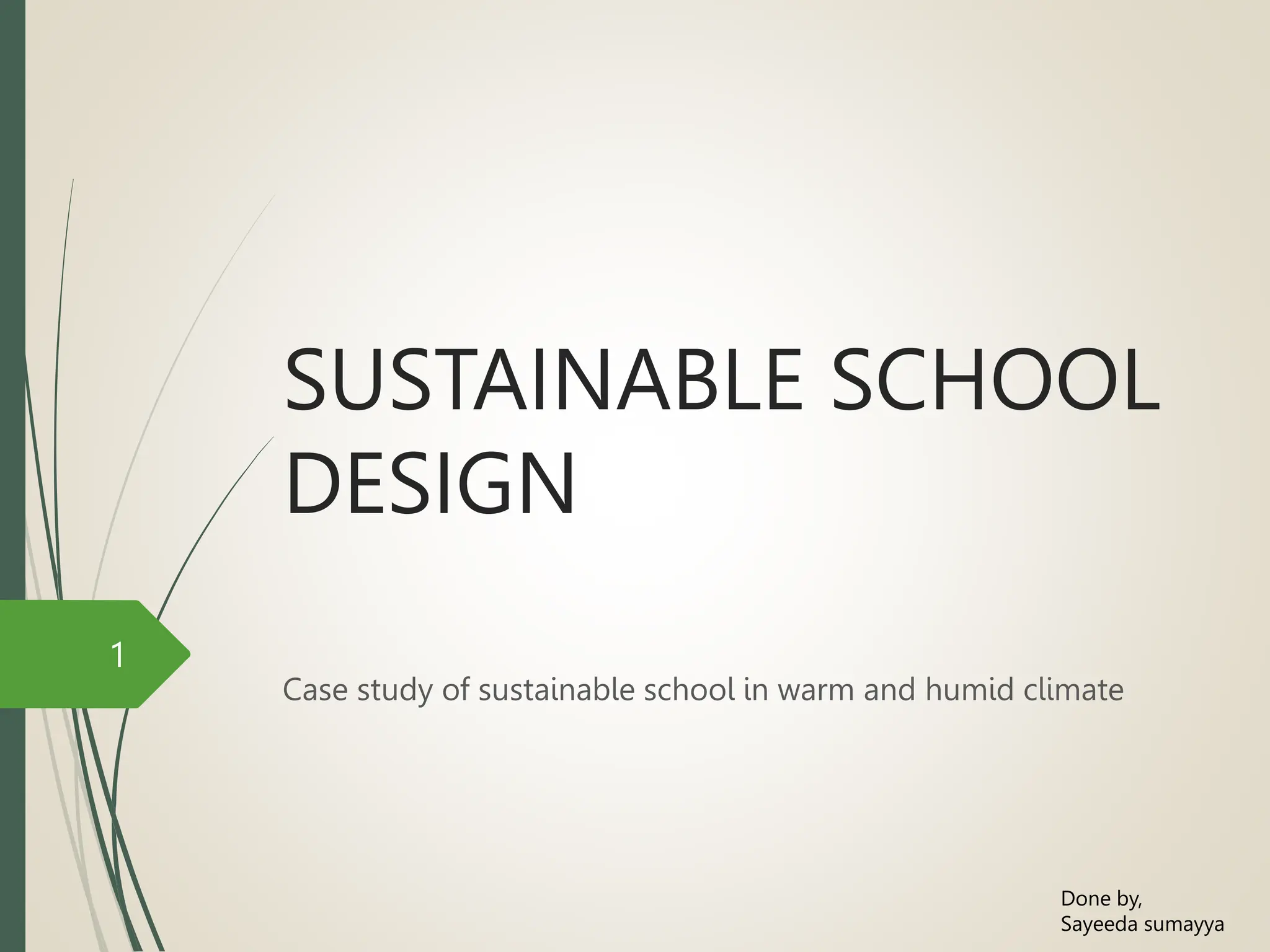 SUSTAINABLE SCHOOL ARCHITECTURE, climatic design | PPTX