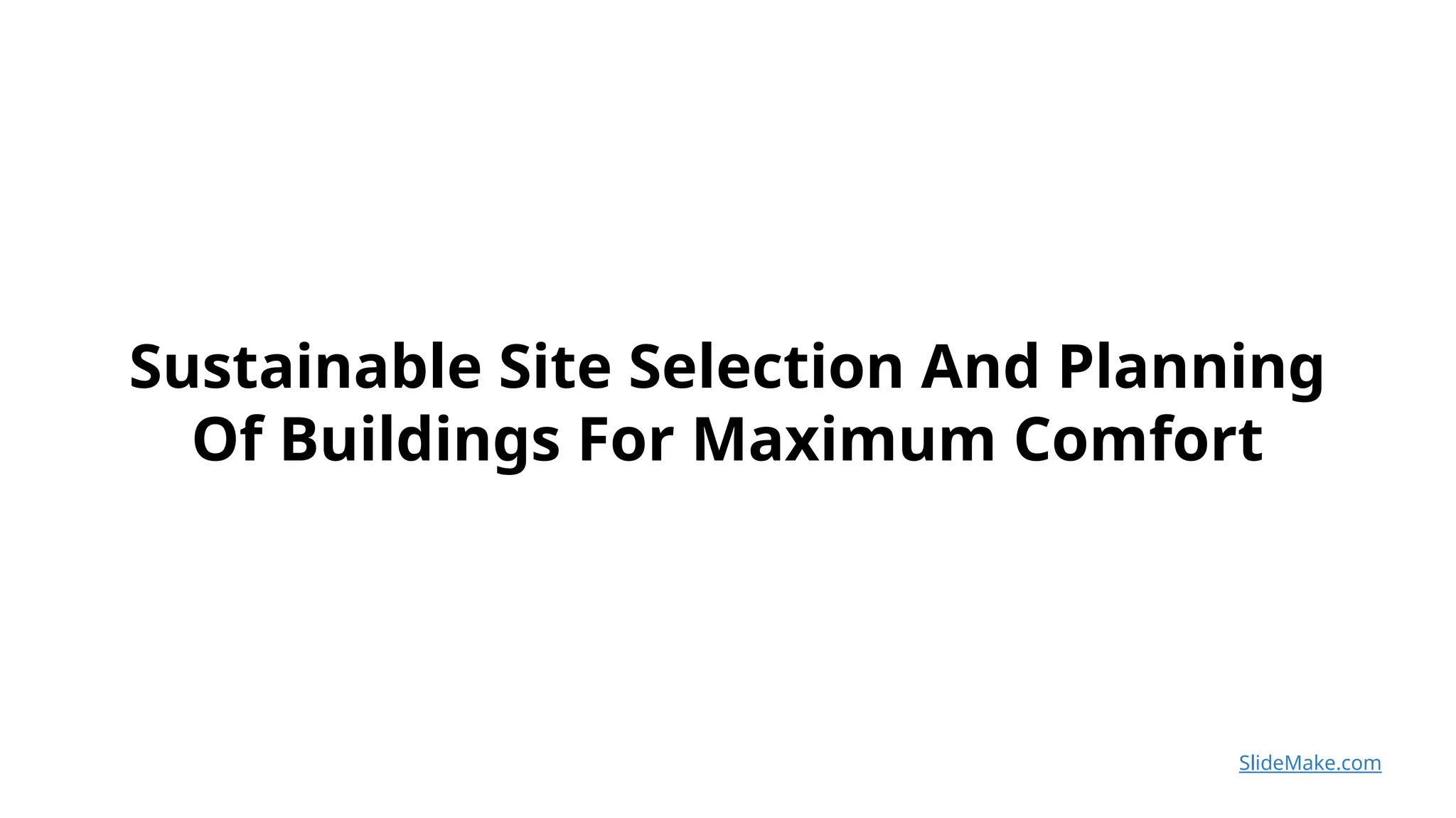 Sustainable Site Selection And Planning Of Buildings For Maximum ...