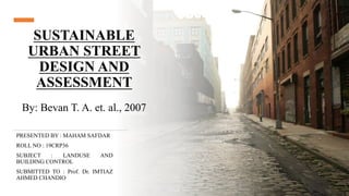 SUSTAINABLE URBAN STREET DESIGN AND ASSESSMENT.pptx