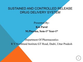 Sustained and controlled release drug delivery system | PPTX