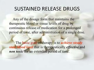 Sustained and controlled release drugs | PPTX