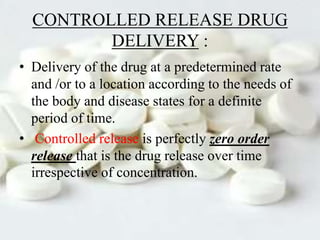 Sustained and controlled release drugs | PPTX