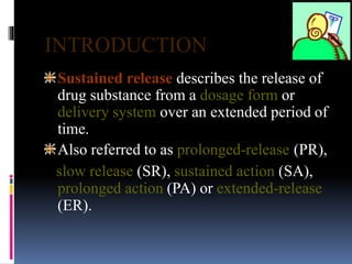 Sustained release drug delivery 130210234837-phpapp01 | PPTX