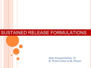 Sustained Release Formulations | PPTX