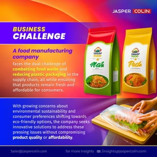 Sustaining Freshness- Tacking Food Waste and Plastic Packaging in the ...