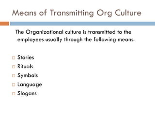 Sustaining organisational culture & means of transmitting | PPTX