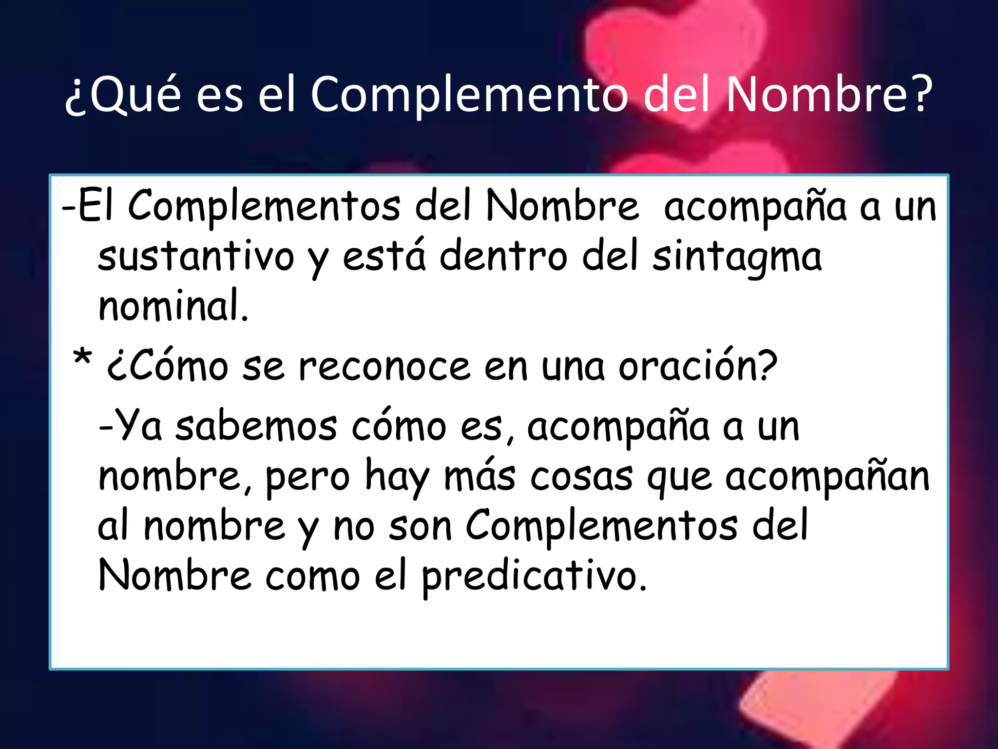 Sustantivos , frases sustantivas ,complemento del nombre | PPT
