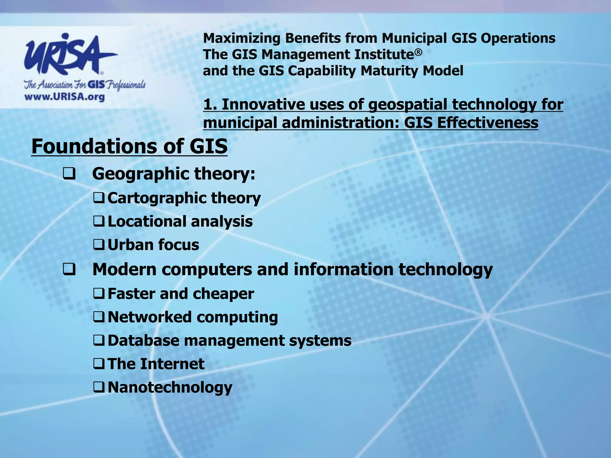 Maximizing Benefits from Municipal GIS Operations The GIS Management ...