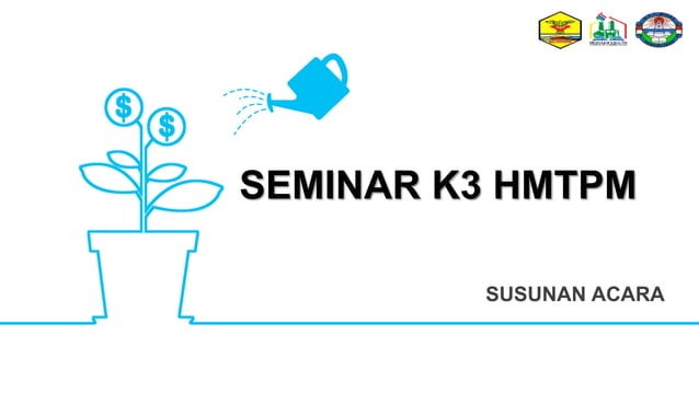 SUSUNAN ACARA SEMINAR K3 PSDM.pptx