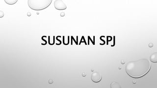 Susunan SPJ.pptx