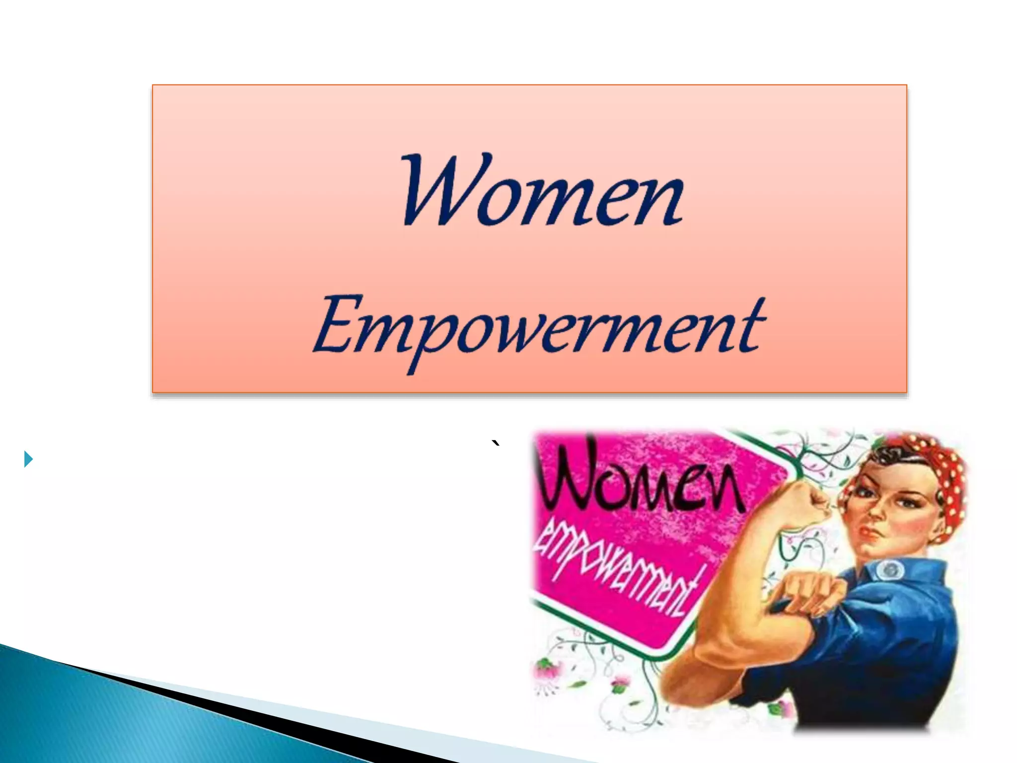 women empowerment ppt | PPTX