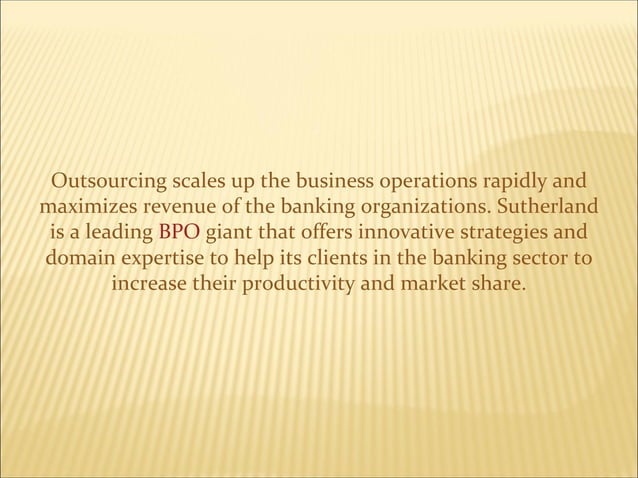 Sutherland BPO Services in Banking Sector | PPT | Business Banking ...