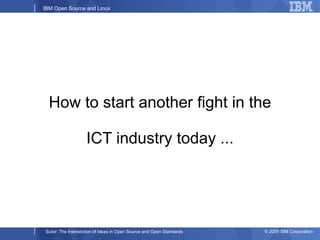 The Intersection of Ideas in Open Source and Open Standards | PPT