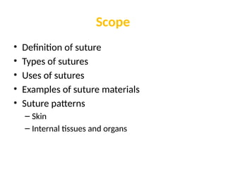 SUTURE pattern, types, uses and tools used | PPTX