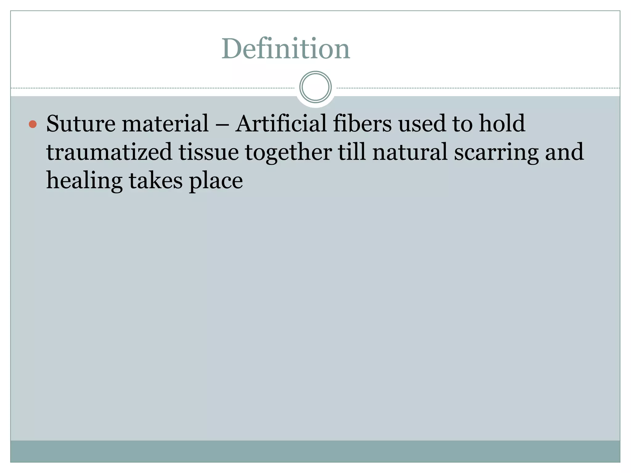 Suture materials | PPTX