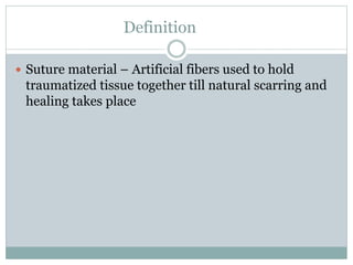 Suture materials | PPTX
