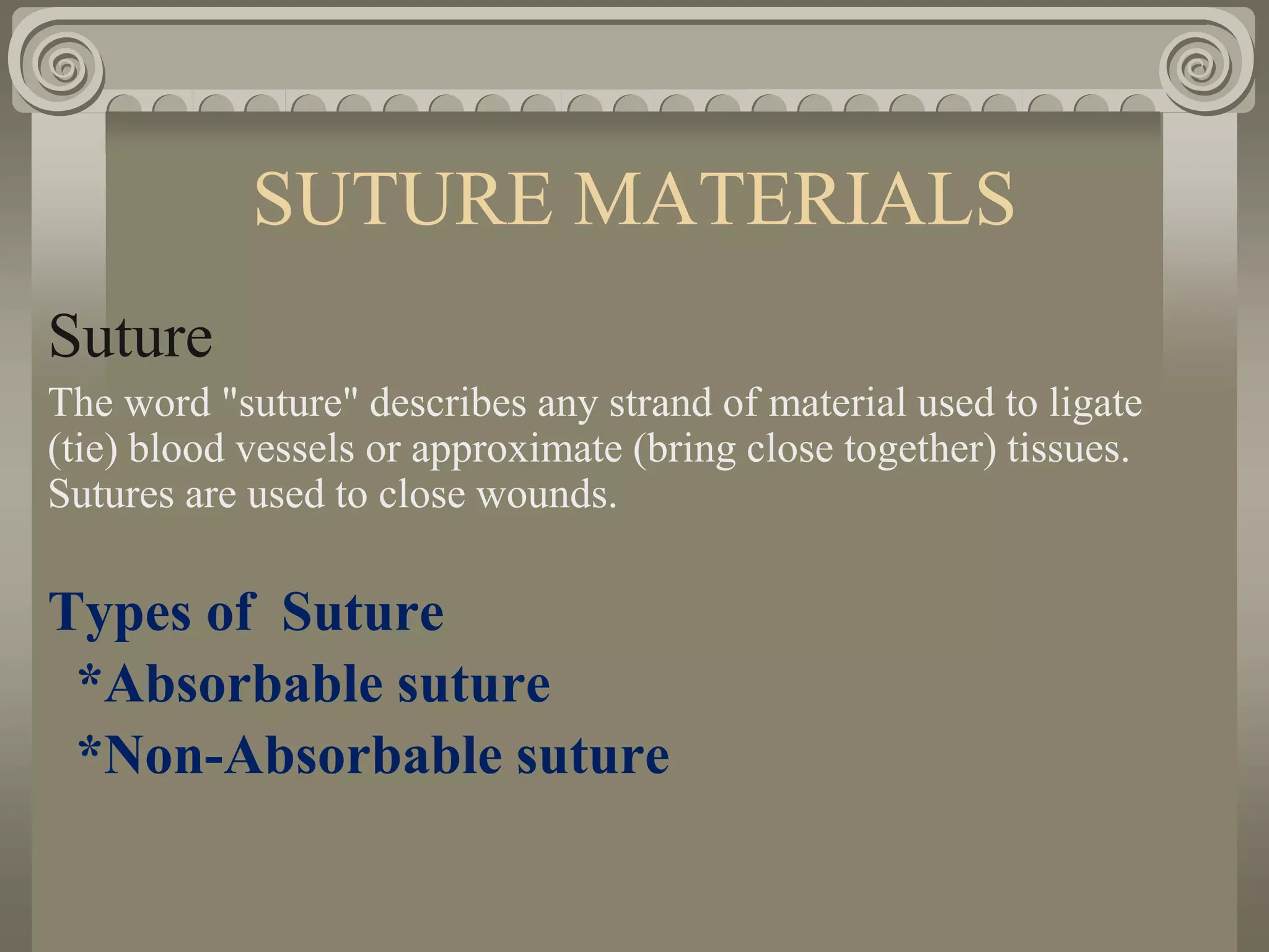 Suture materials and types | PPTX