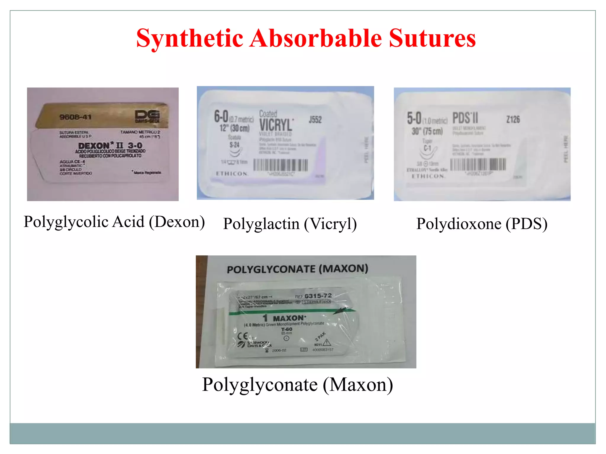 Suture materials, classification &usage | PPTX