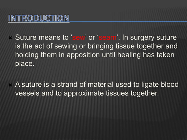 Suture material & suturing technique | PPTX