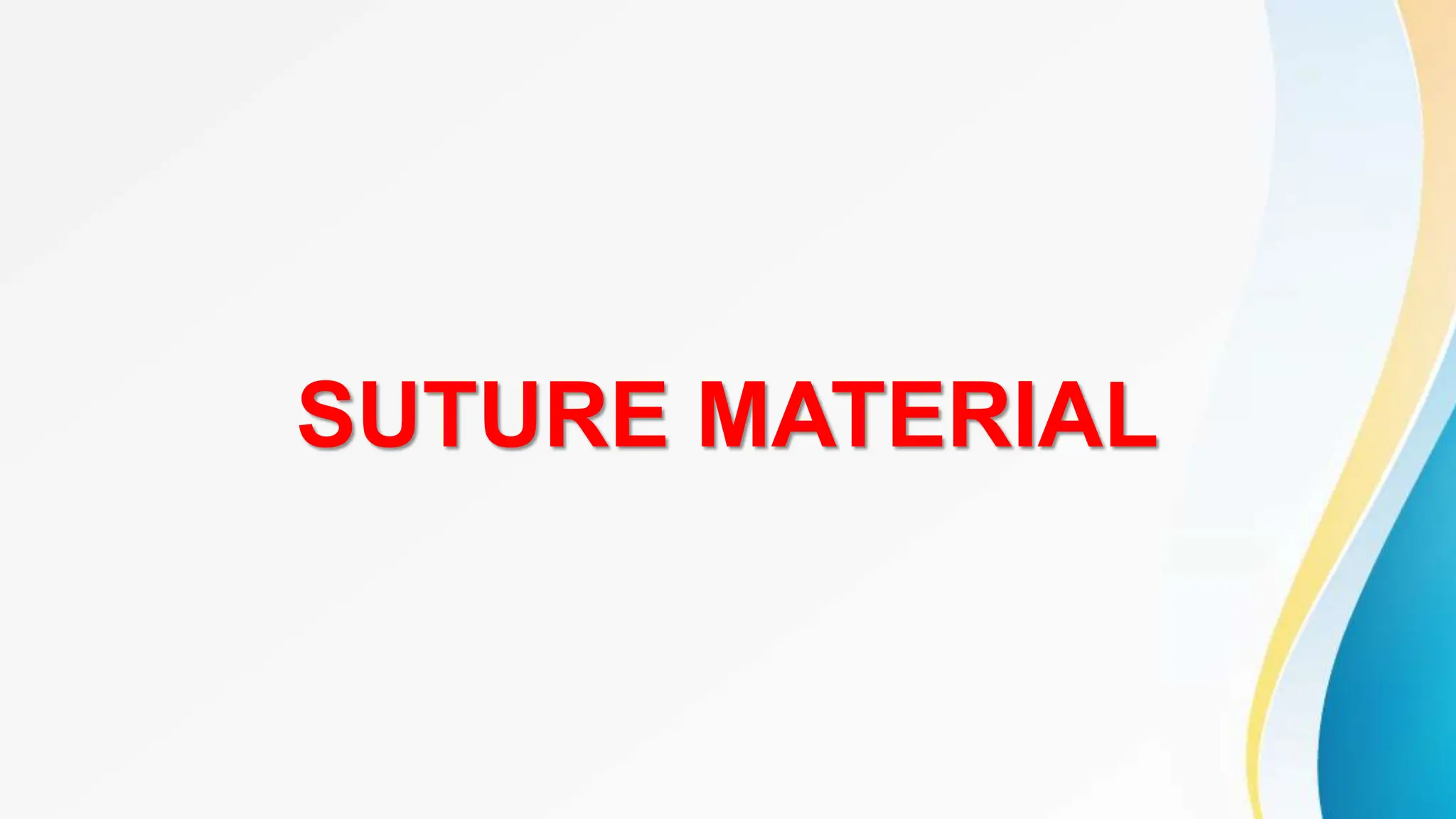 Suture Material & Techniques for the Nursing | PPTX