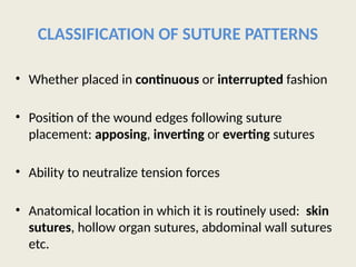 suture patterns , types , uses and tools | PPTX
