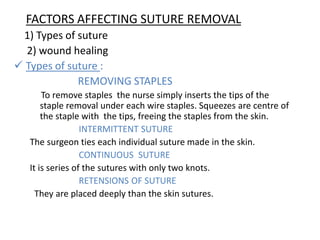 suture removal ppt.pptx medical surgical | PPTX