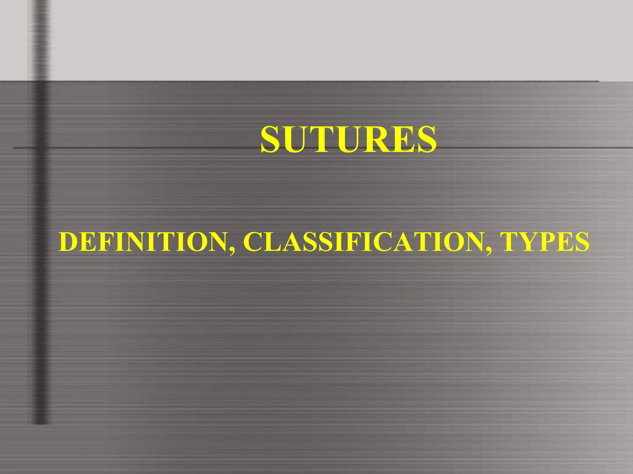 Sutures | PPT