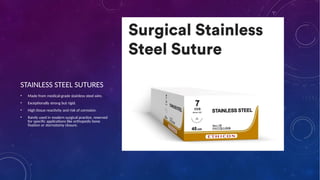 SUTURES: INTRODUCTION, TYPES AND USES.pptx