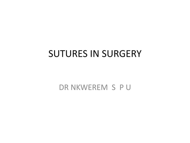 SUTURES IN SURGERY.pptx
