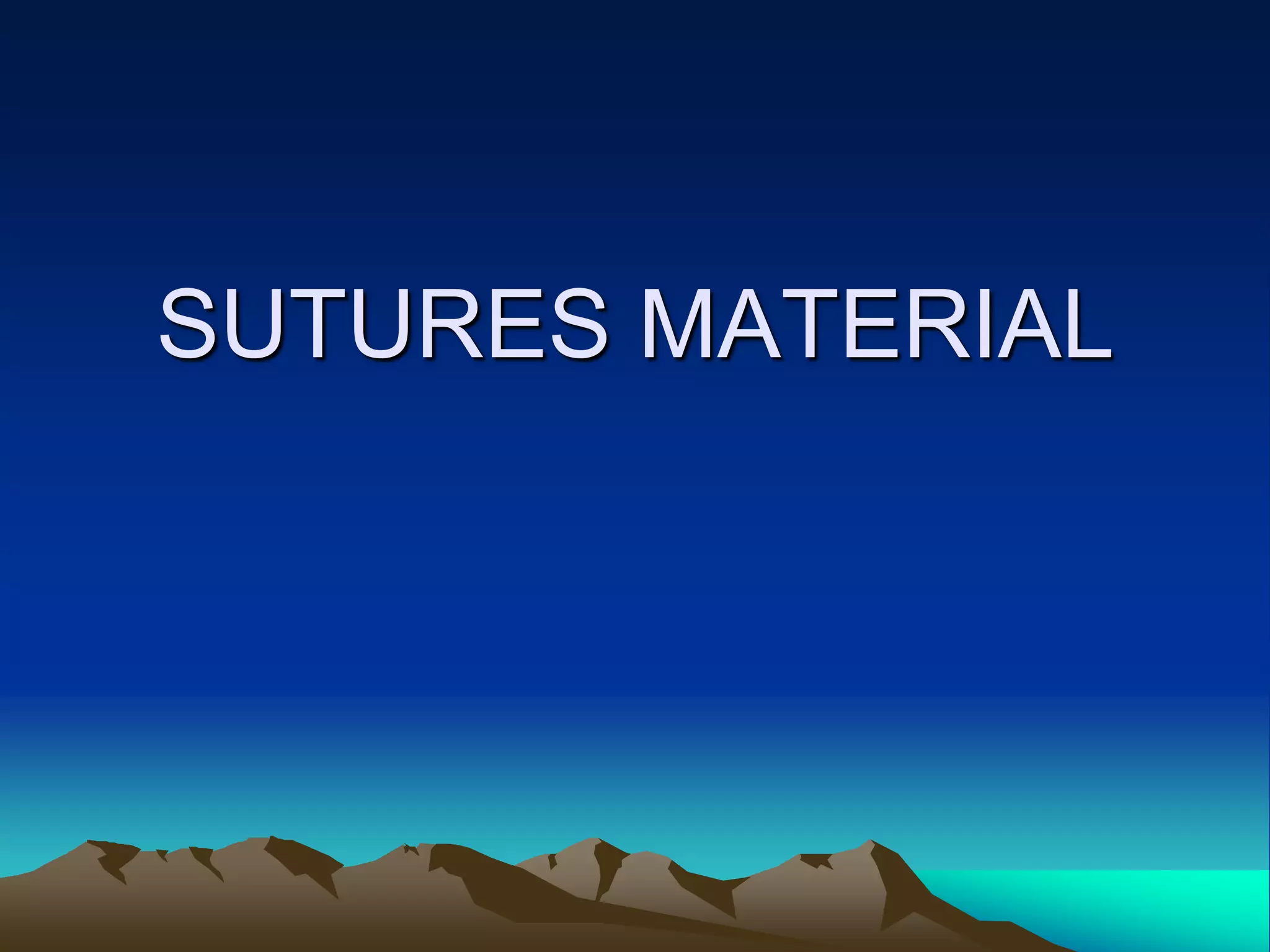 Sutures material | PPT