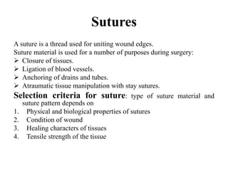 Sutures, sutures materials and suturing patterns | PPTX