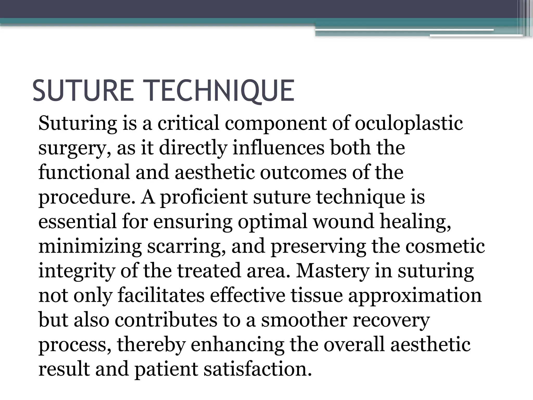 SUTURE TECHNIQUE IN OCULOPLASTIC SURGERIES | PPTX