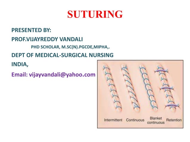 Suturing | PPTX | First Aid | Injuries