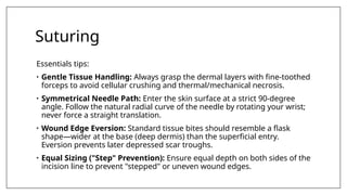Sutures and Suturing Techniques in Surgery: A Comprehensive Review | PPTX