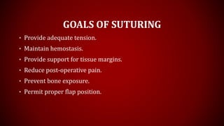 Suturing and its technique | PPTX